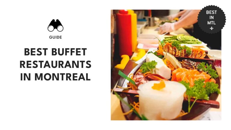 14 buffet restaurants in Montreal you’ll regret not trying