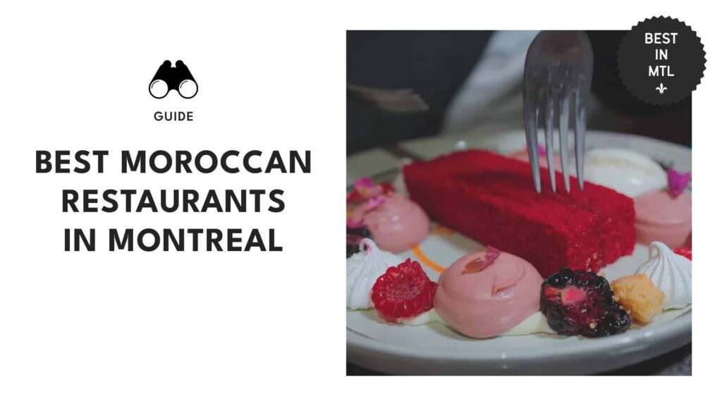 Taste Marrakesh at these 11 Moroccan restaurants in MTL